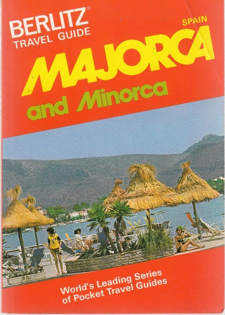 Majorca and Minorca Travel Guide: Berlitz International, Inc ...