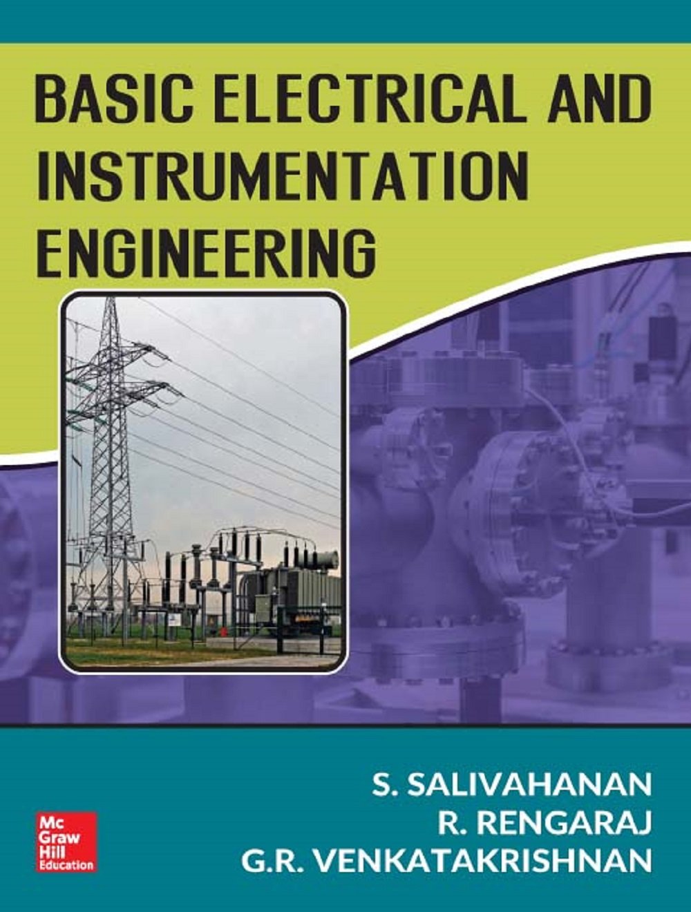 Basic Electrical and Instrumentation Engineering : S. Salivahnan, R Rengaraj, G R ...