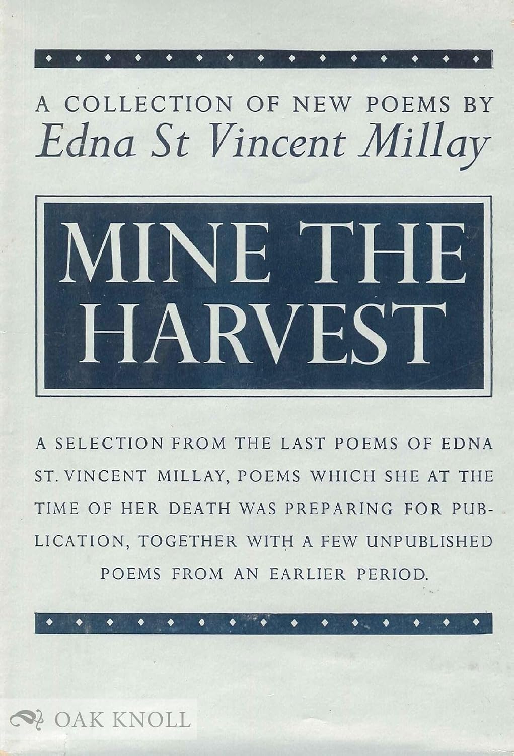 Mine the Harvest, a Collection of New Poems: millay, edna: Amazon.com ...