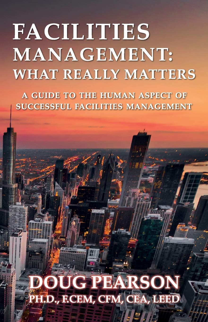 Amazon.com: Facilities Management: What Really Matters: A Guide To The ...