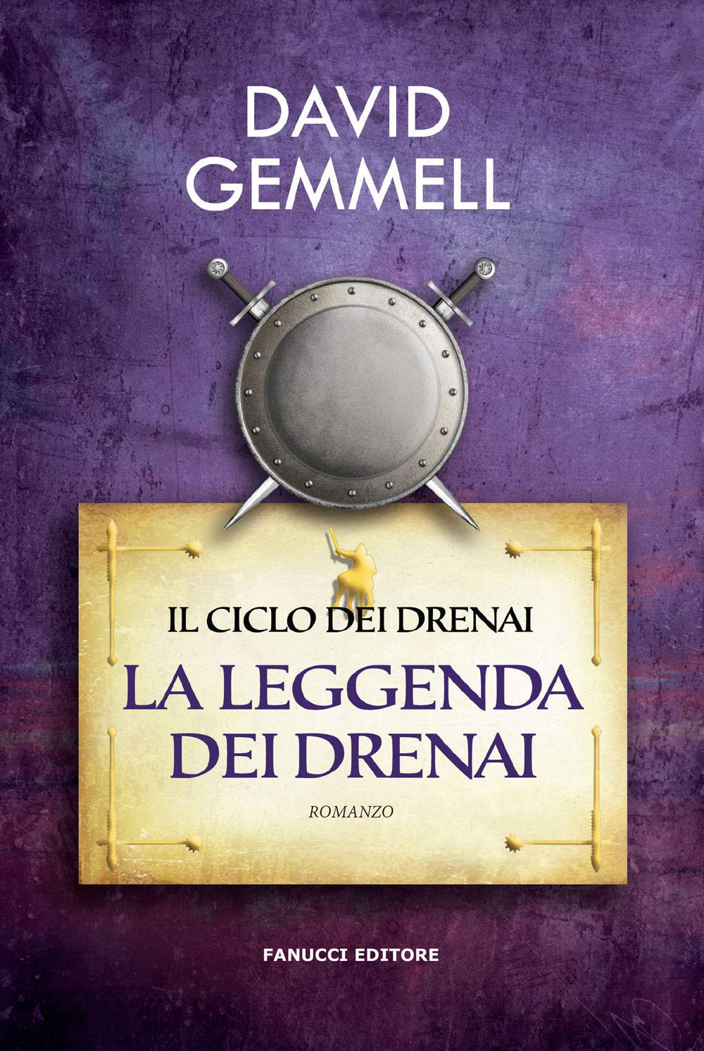 La leggenda dei Drenai. Il ciclo dei Drenai : Gemmell, David, Guarnieri ...
