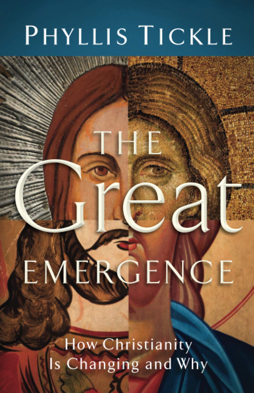 The Great Emergence: How Christianity Is Changing and Why: Phyllis ...