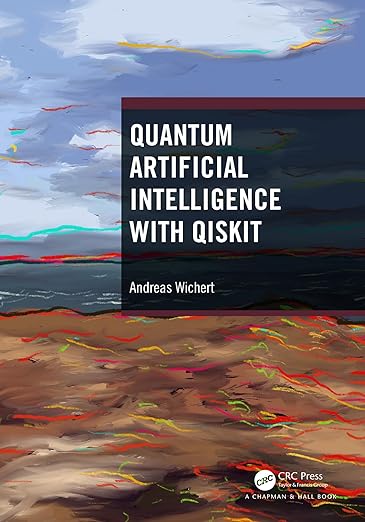 Quantum Artificial Intelligence with Qiskit eBook : Wichert, Andreas ...