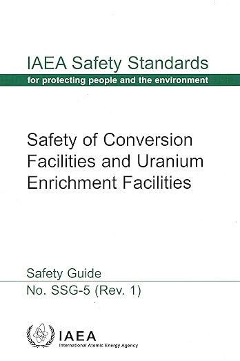 Safety of Conversion Facilities and Uranium Enrichment Facilities: Iaea Safety Standards Series ...