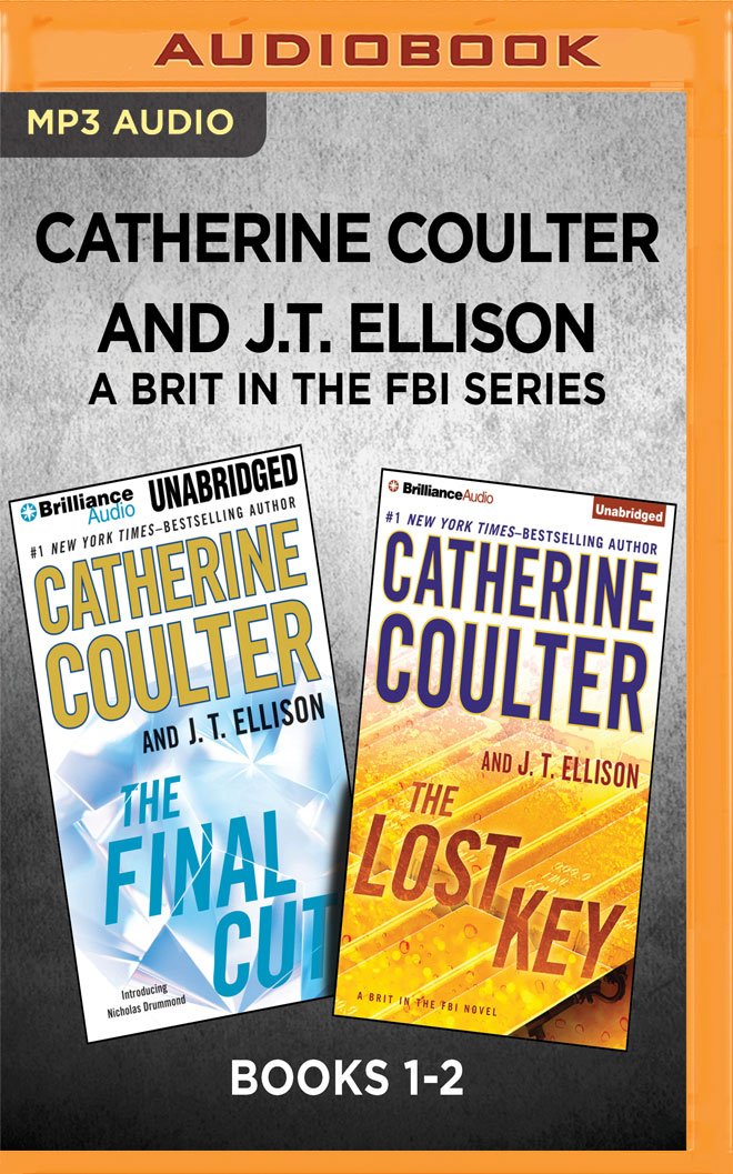 Catherine Coulter and J.T. Ellison A Brit in the FBI Series: Books 1-2 ...