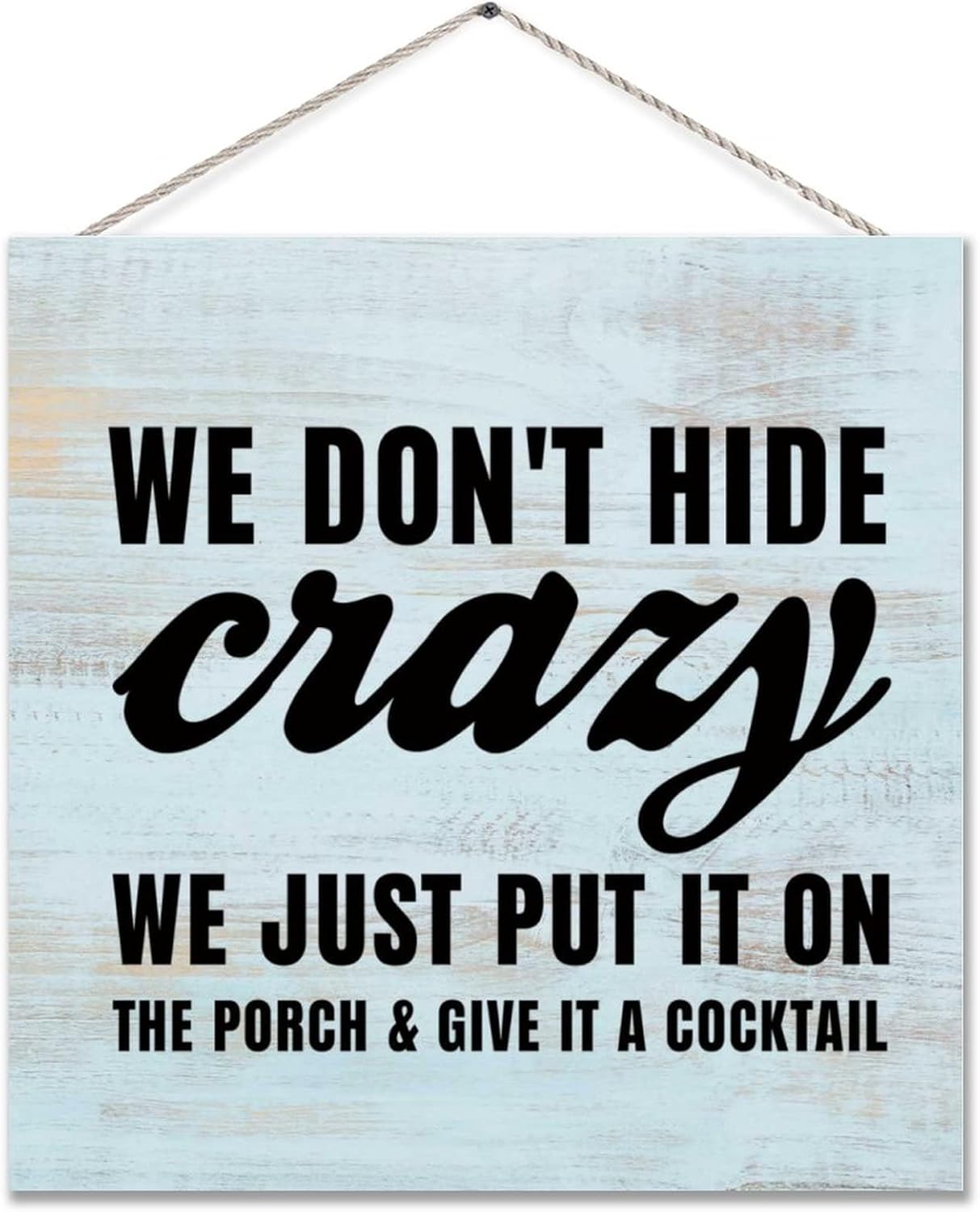 Amazon.com: Wooden Sign Plaque We Don't Hide Crazy Classic Style Wood ...