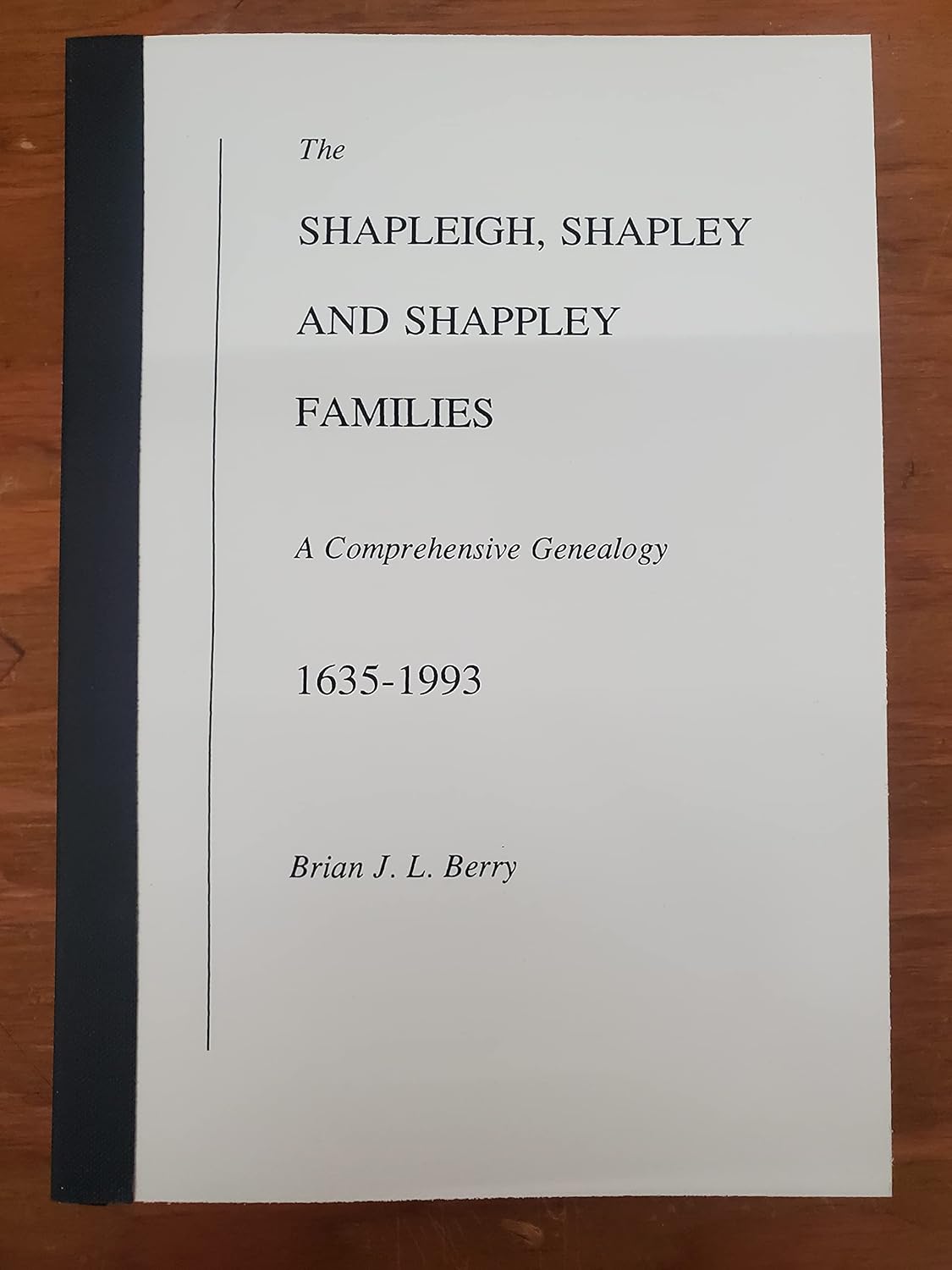 The Shapleigh, Shapley, and Shappley families: A comprehensive ...