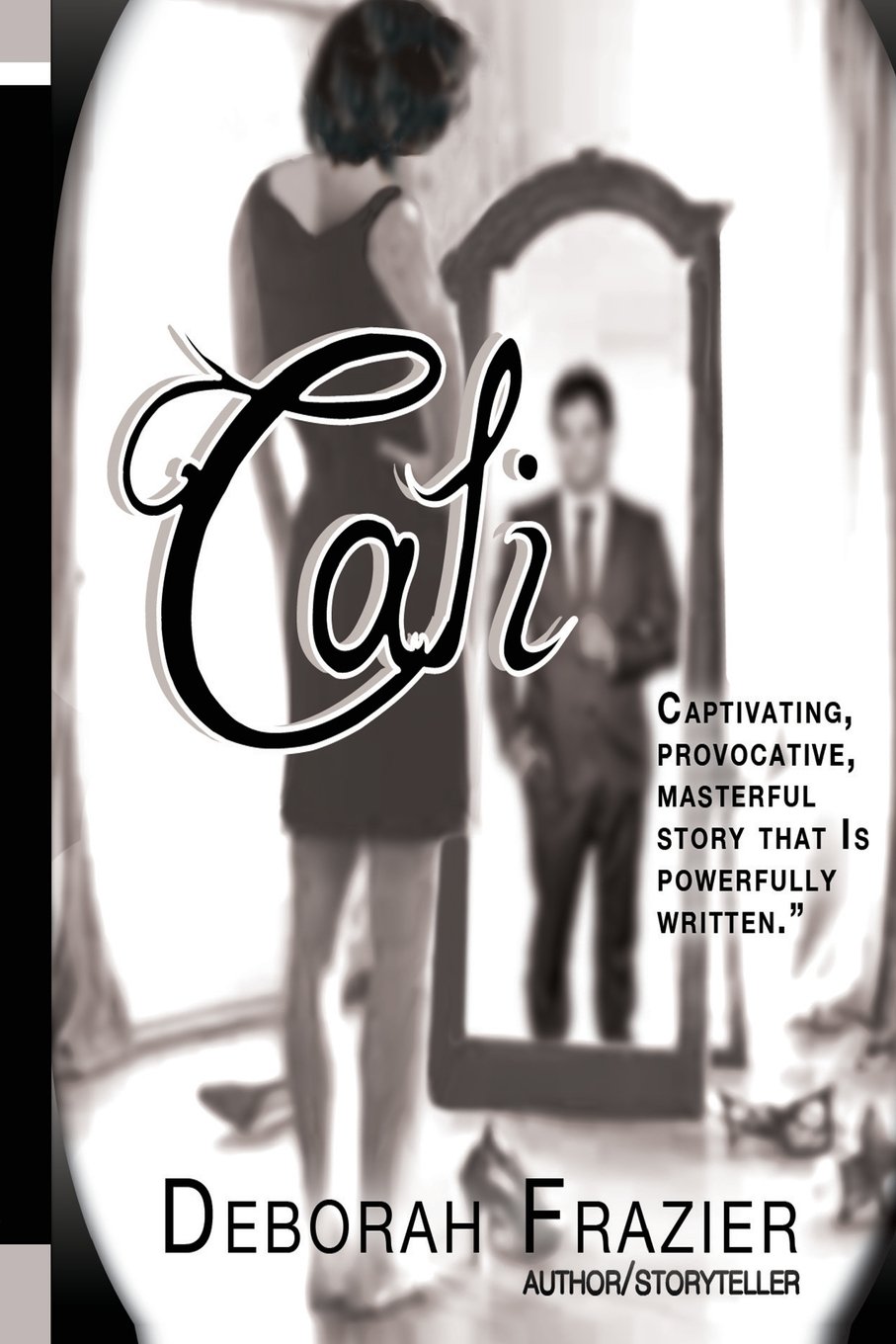 Cali: Frazier, Deborah A.: 9780578128795: Amazon.com: Books