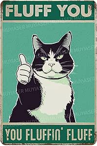Amazon.com: MUYIASER Metal Signs Fluff You You Fluffin Fluff Vintage ...