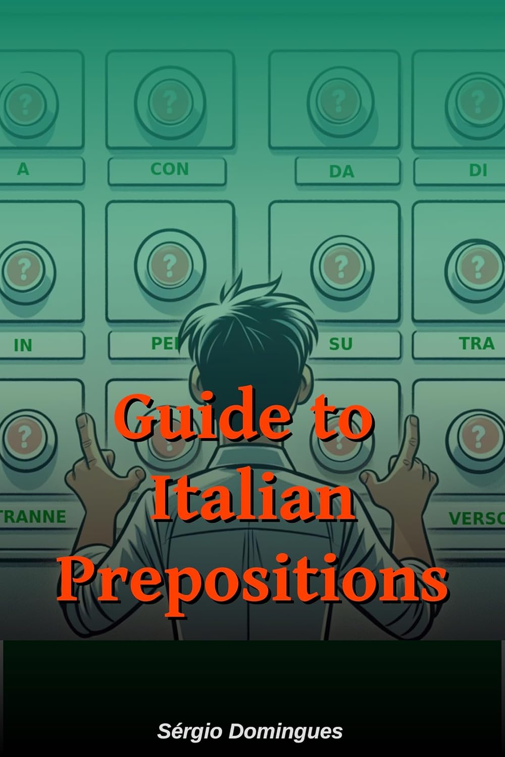 Guide to Italian Prepositions eBook : Domingues, Sérgio: Amazon.com.au ...