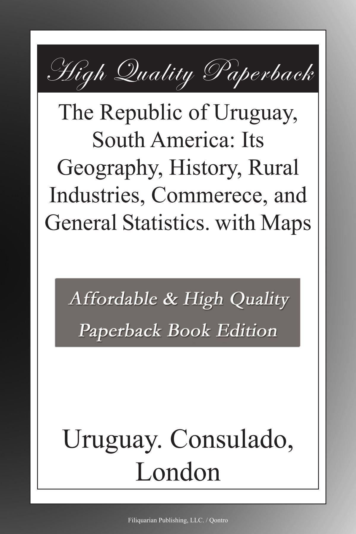 Buy The Republic of Uruguay, South America: Its Geography, History ...