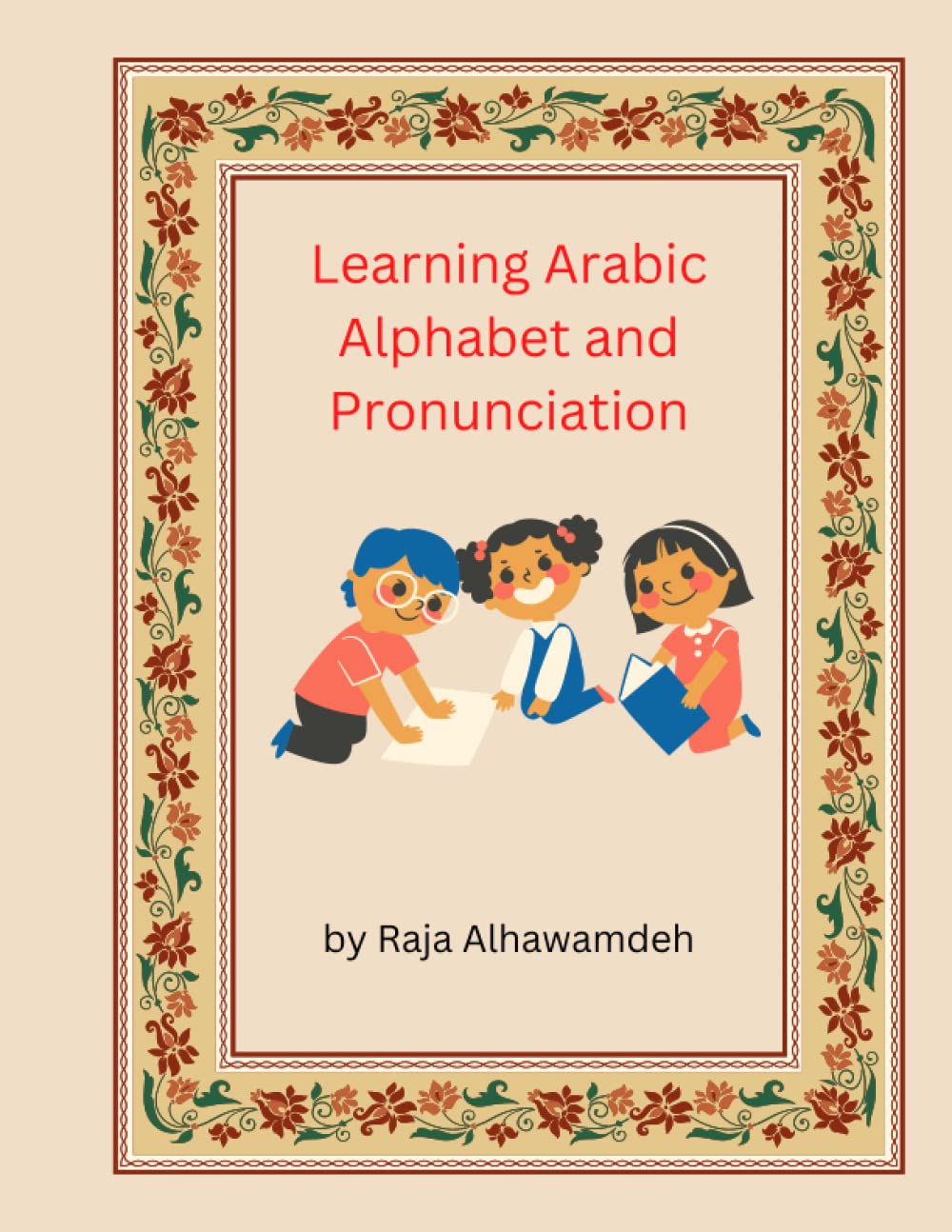 Learning Arabic Alphabet and pronunciation: Alhawamdeh, Raja ...