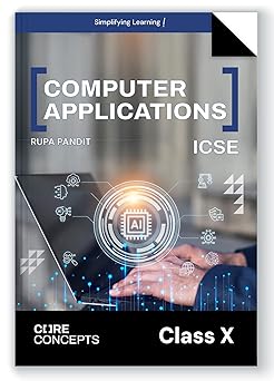 Oswal Computer Applications Textbook for ICSE Class 10 : By Rupa Pandit ...