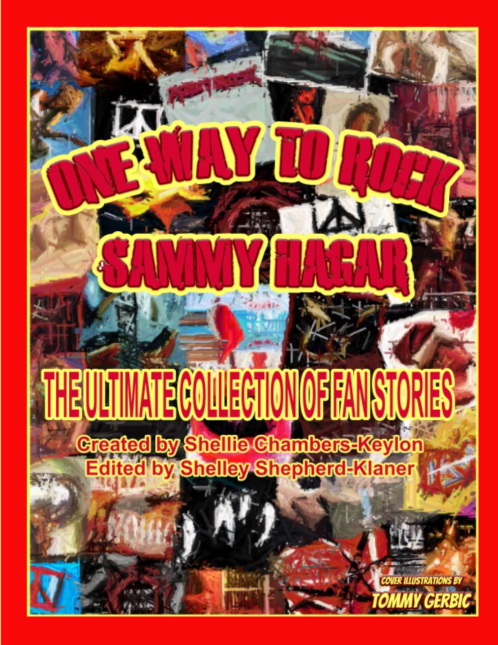 One Way to Rock: The Ultimate Collection of Fan Stories Sammy Hagar ...