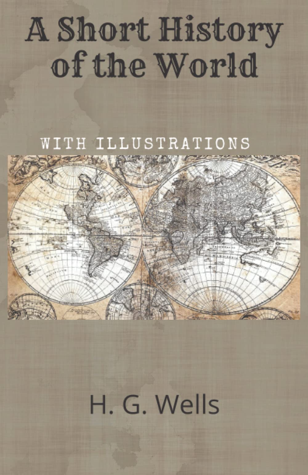 Buy A Short History of the World: With illustrations: (Annotated ...