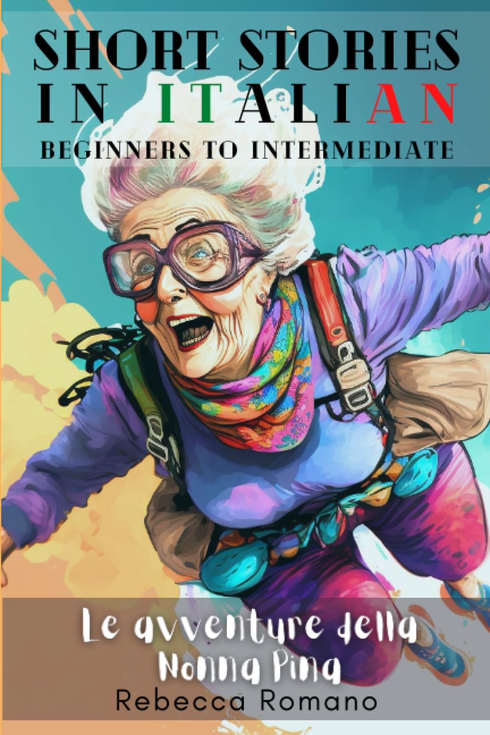 Amazon.com: Le avventure della nonna Pina - Engaging Short Stories in ...