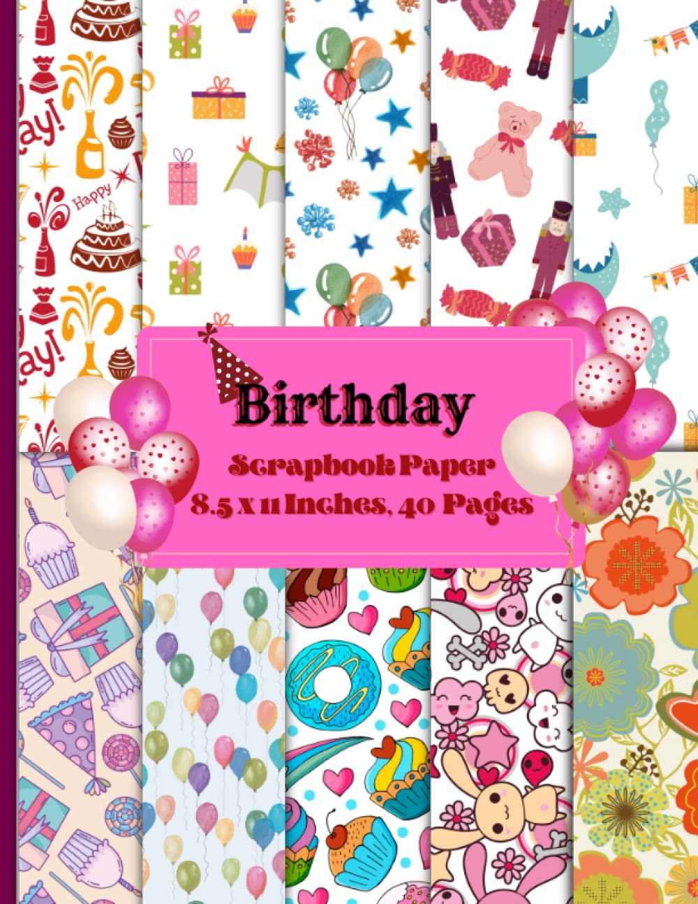 Birthday Scrapbook Paper 8.5 x 11 Inches, 40 Pages: 20 Double Sided ...