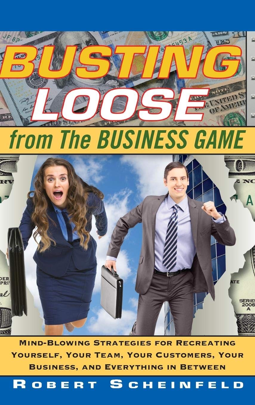Amazon.com: Busting Loose From the Business Game: Mind-Blowing ...