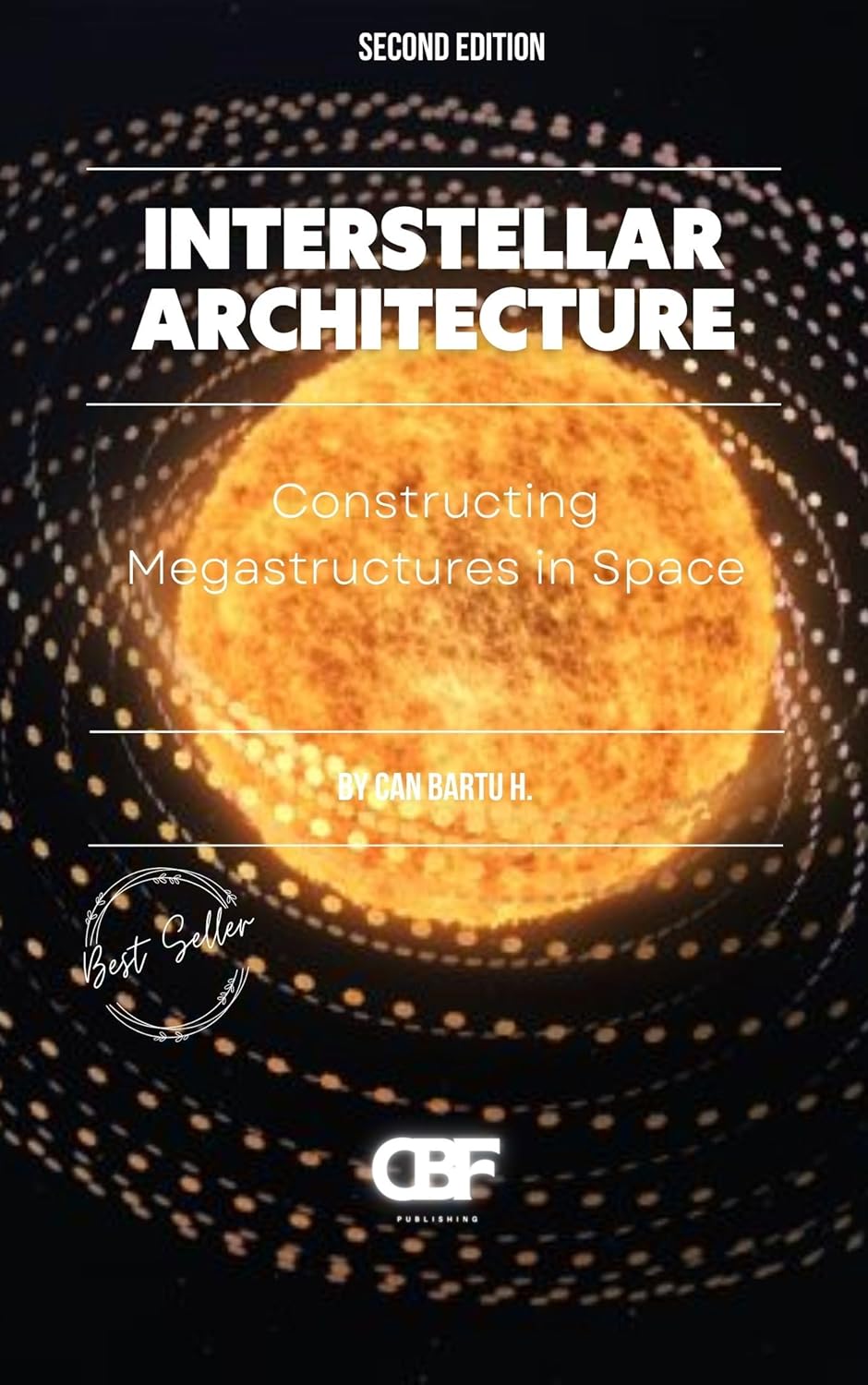 Interstellar Architecture : Constructing Megastructures in Space ...