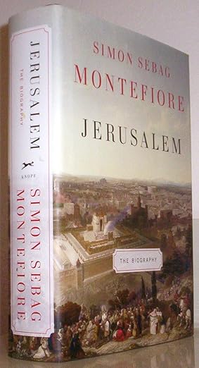 Jerusalem: The Biography: Montefiore, Simon Sebag: 9780307266514 ...
