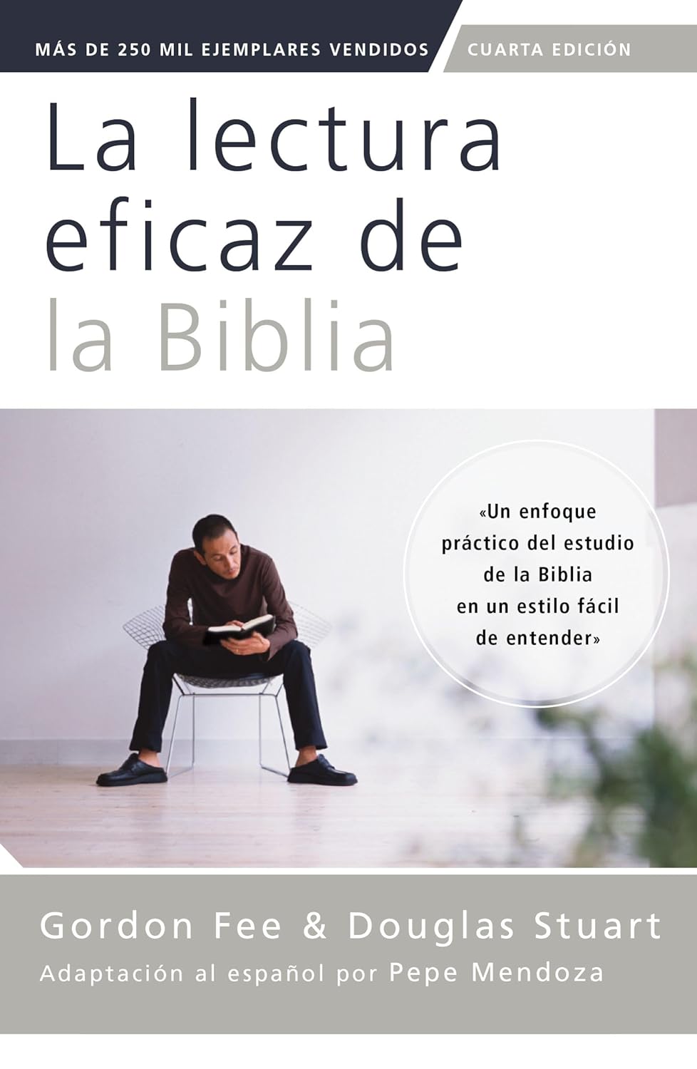 La lectura eficaz de la Biblia, cuarta edición : Fee, Gordon D., Stuart ...