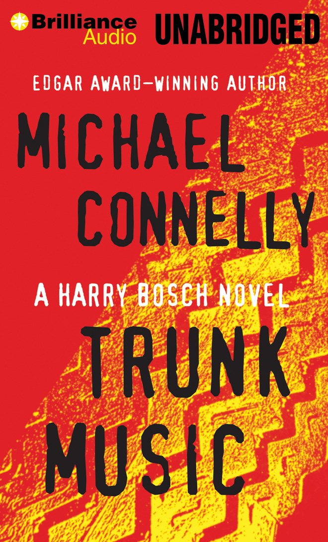 Trunk Music (Harry Bosch Series): Connelly, Michael, Hill, Dick ...
