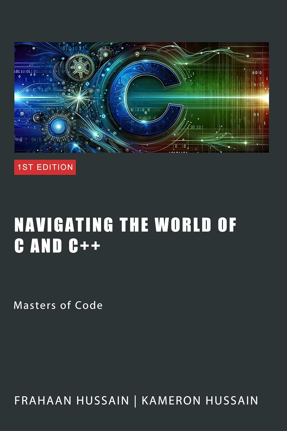 Amazon.com: Navigating the Worlds of C and C++: Masters of Code eBook : Hussain, Frahaan ...