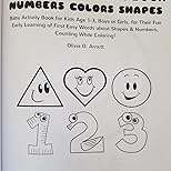 Toddler Coloring Book. Numbers Colors Shapes: Baby Activity Book for ...