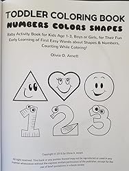 Toddler Coloring Book. Numbers Colors Shapes: Baby Activity Book for ...