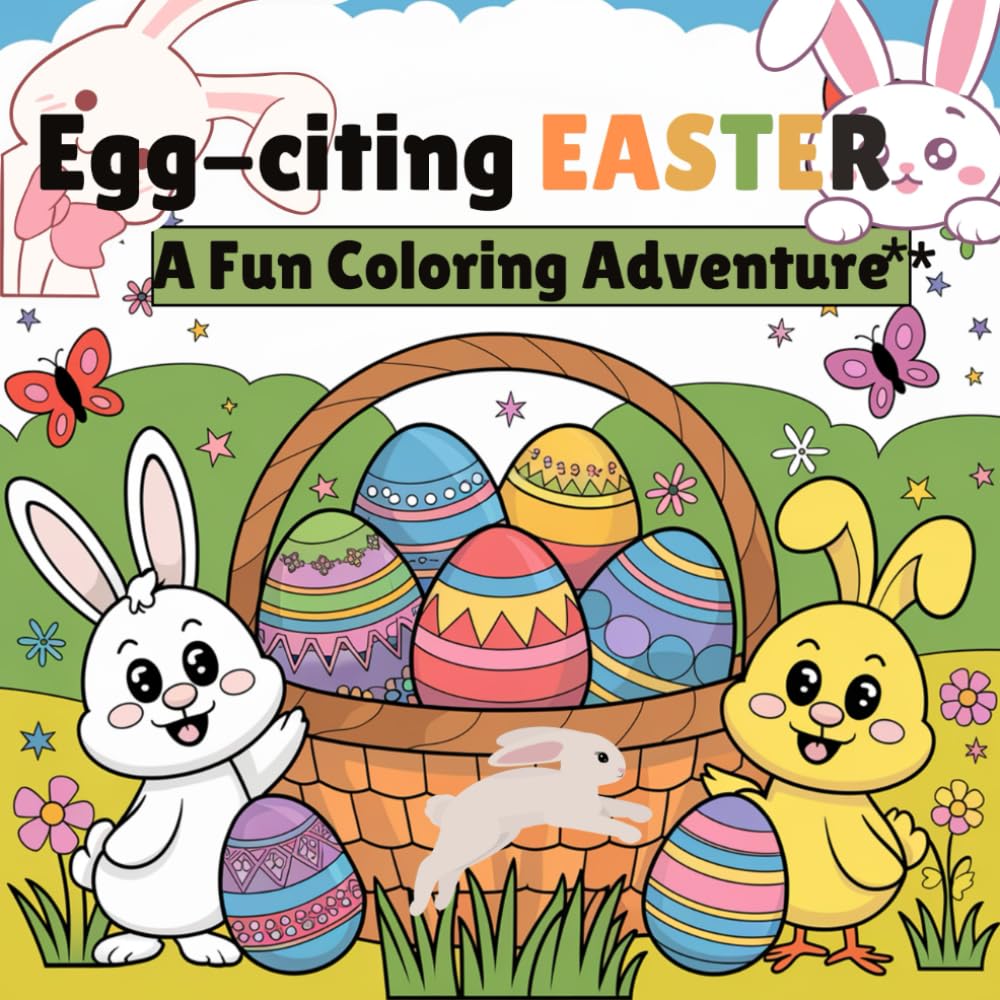 Egg-citing EASTER: A Fun Coloring Adventure: Ann, Sparklengo ...