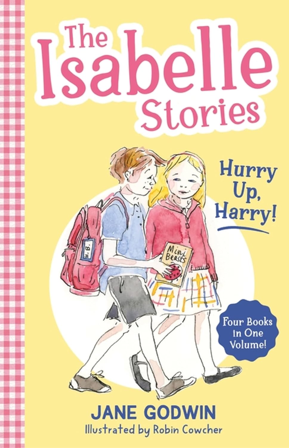 The Isabelle Stories: Volume 2: Hurry Up, Harry!: Godwin, Jane ...
