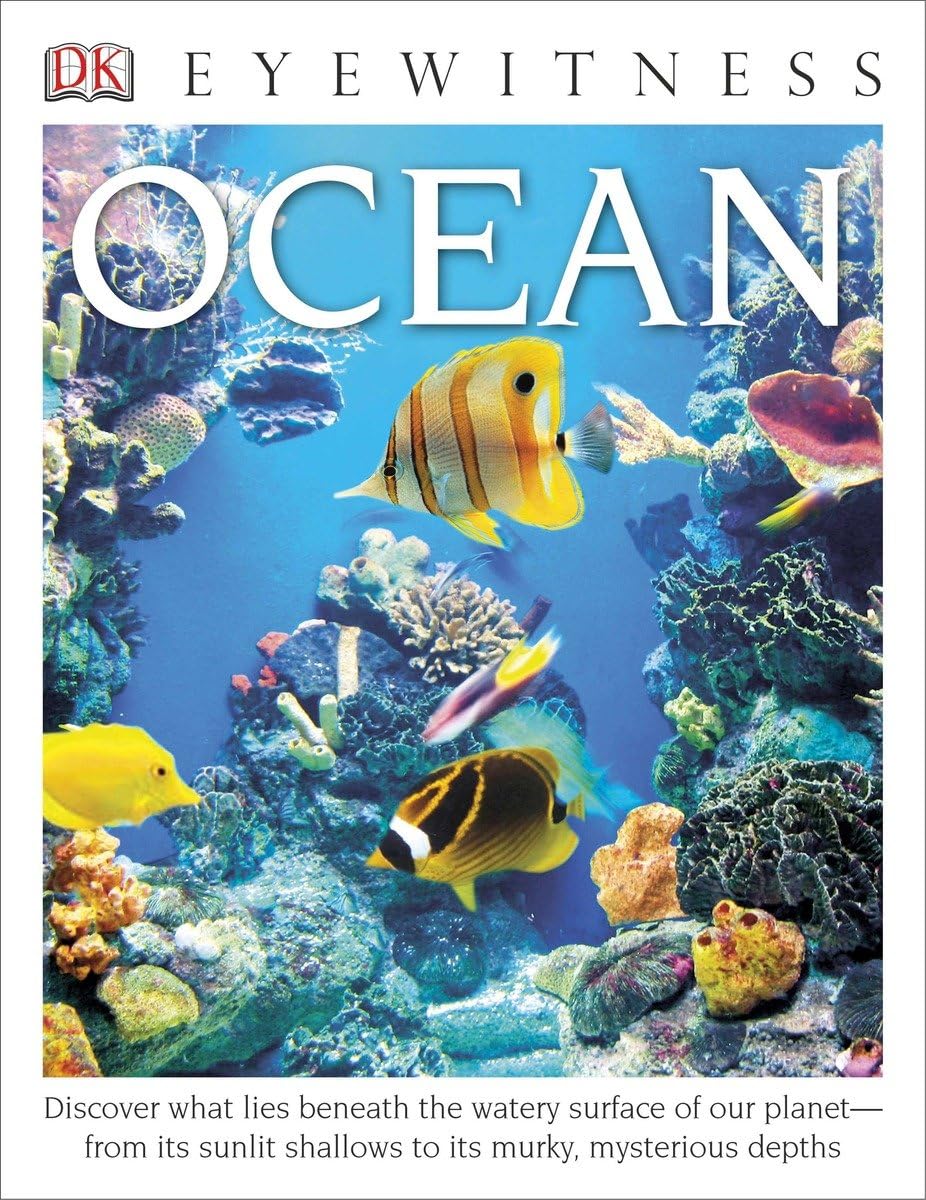 DK Eyewitness Books: Ocean: Discover what lies beneath the watery ...