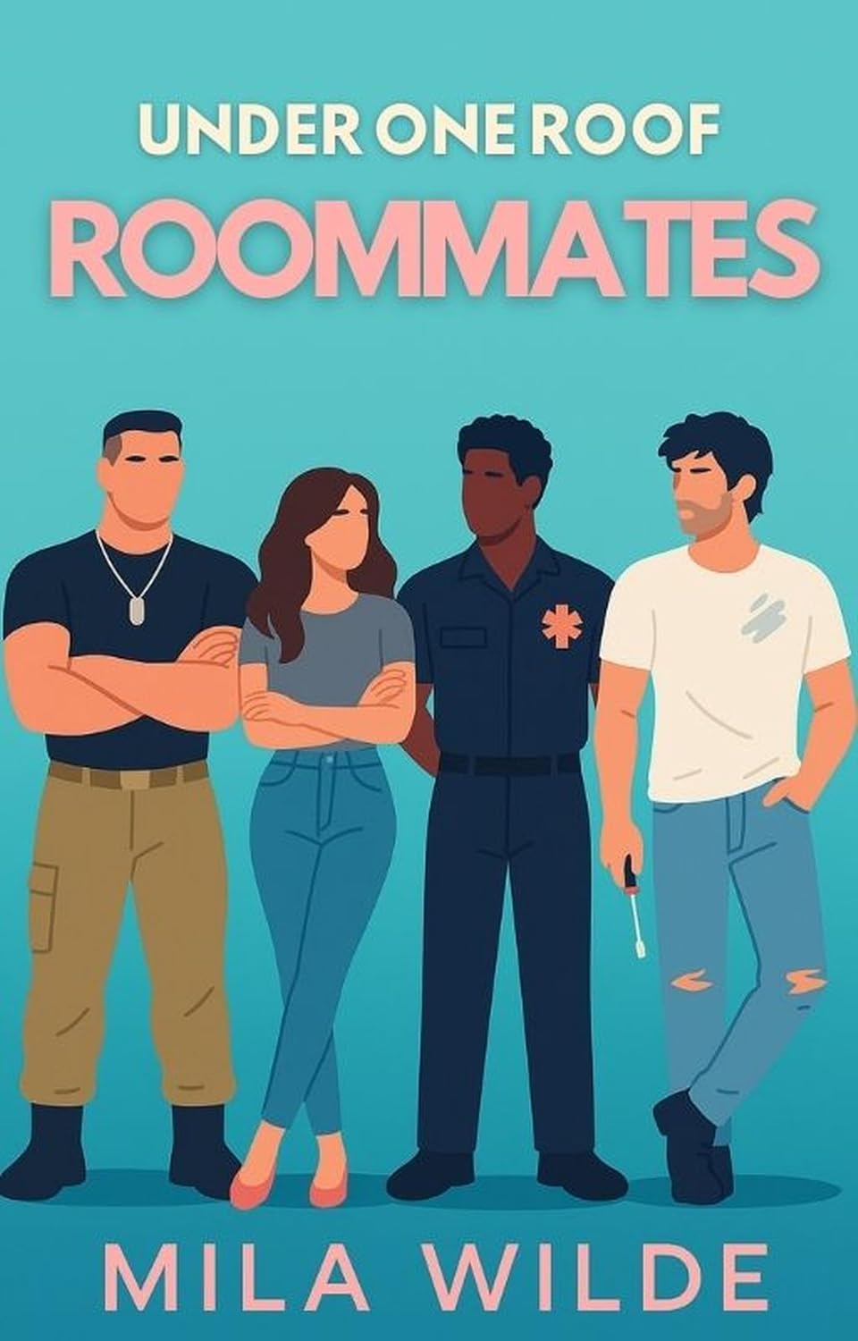 Roommates: A Reverse Harem Romance (Under One Roof Book 4) eBook ...