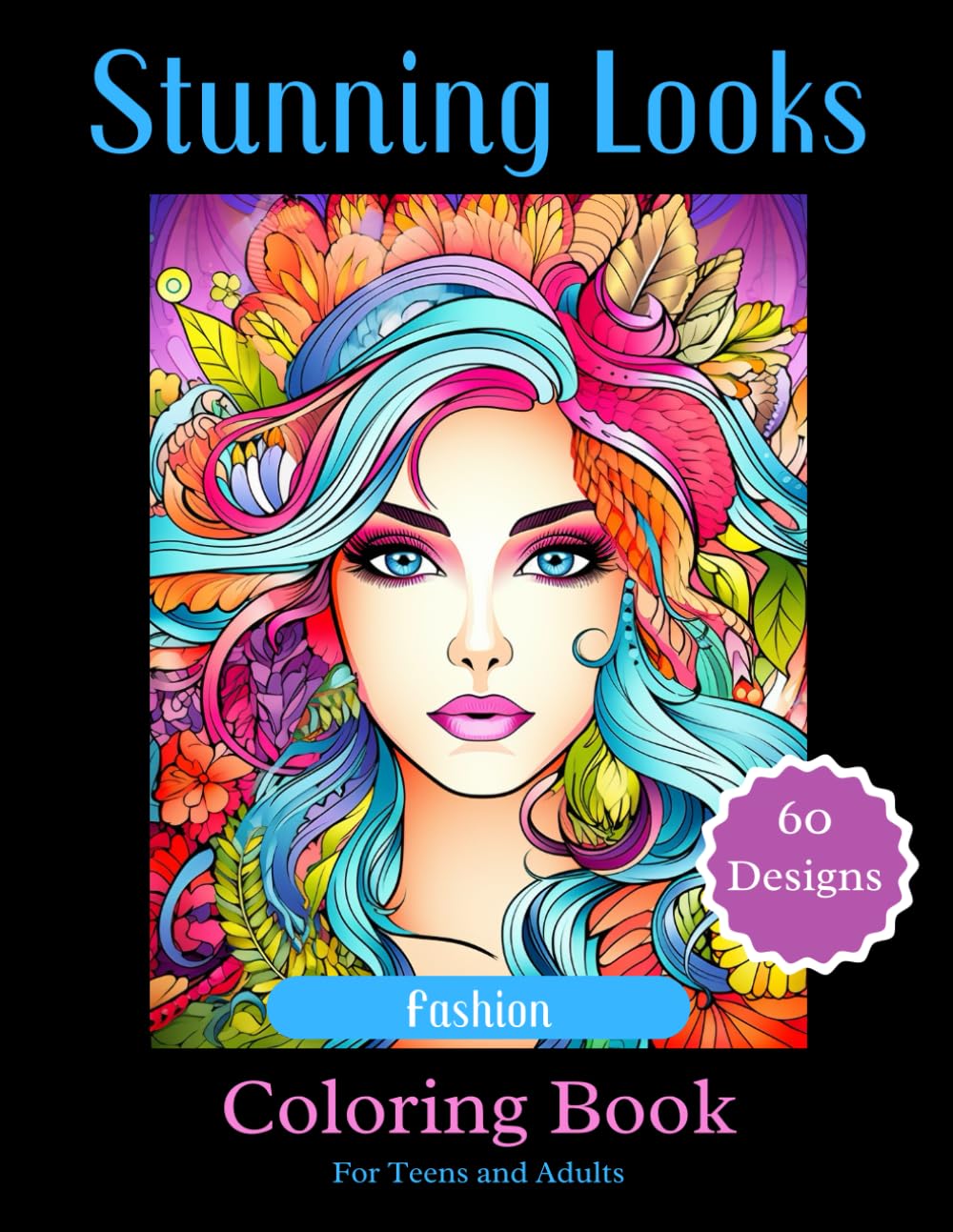 Stunning Looks - Fashion Coloring Book for Teens and Adults: Fashion ...