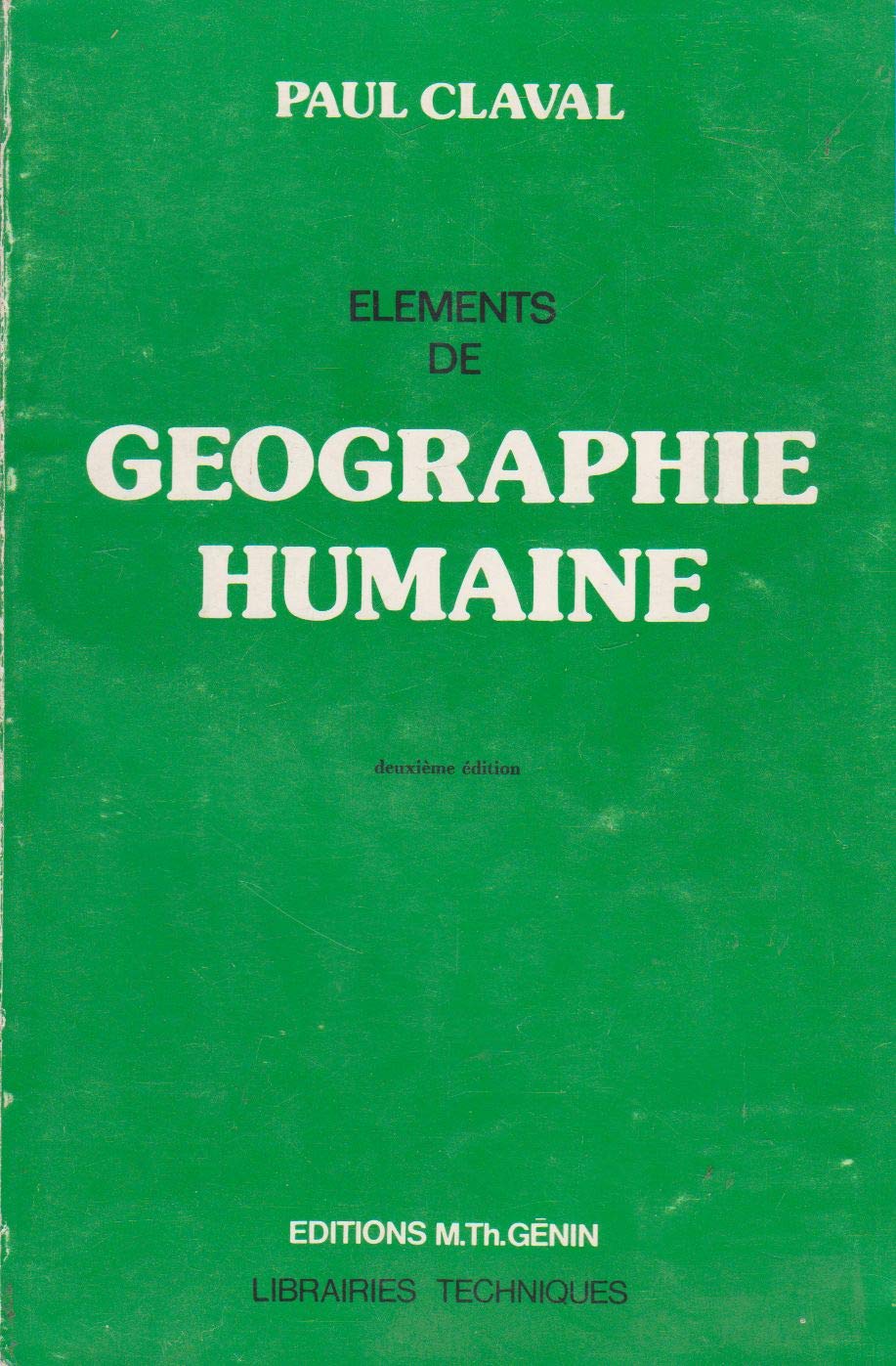 Amazon.fr - Eléments de géographie humaine (ancienne édition) - Claval ...