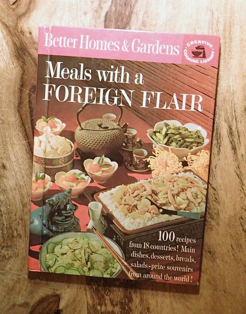 Meals with a Foreign Flair, BH&G Creative Cooking Library: Better Homes ...