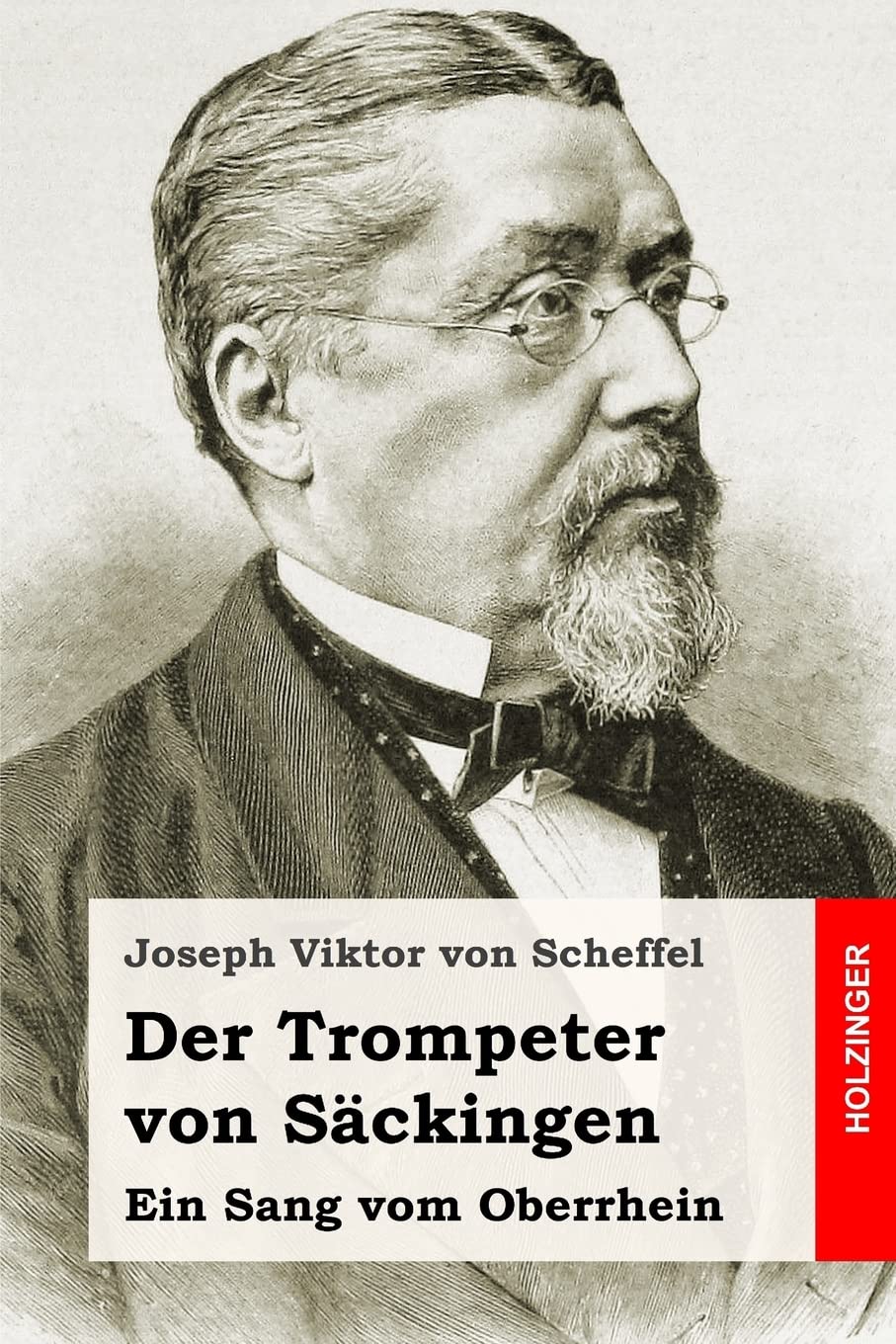 Der Trompeter von Säckingen: Ein Sang vom Oberrhein : von Scheffel, Joseph Viktor: Amazon.de: Bücher