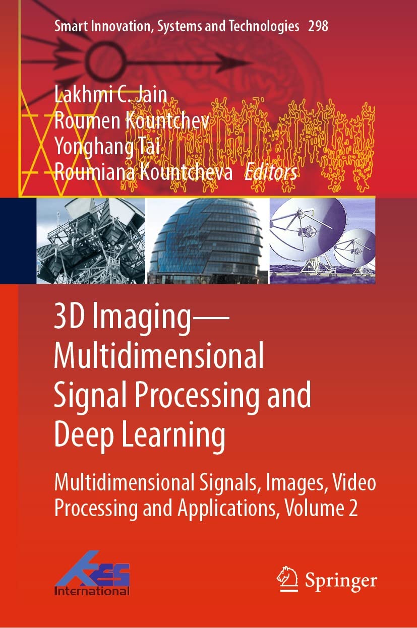 3D Imaging—Multidimensional Signal Processing and Deep Learning: Multidimensional Signals ...