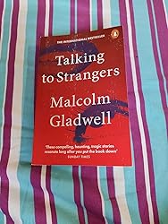 Buy Talking To Strangers: What We Should Know About The people We Don't ...