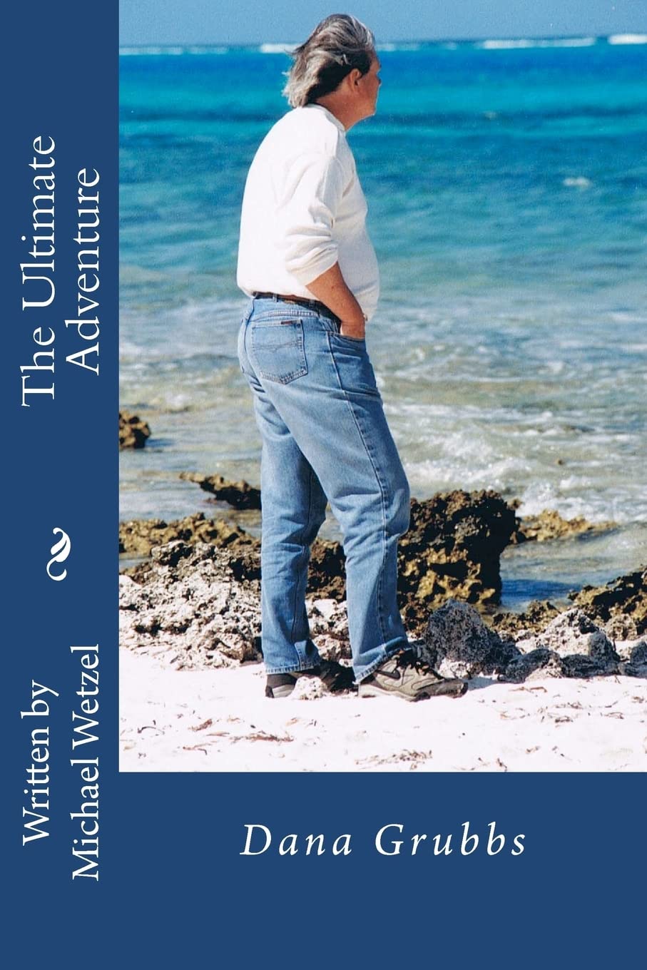 Amazon.com: The Ultimate Adventure: Michael Wetzel: 9781475247008 ...