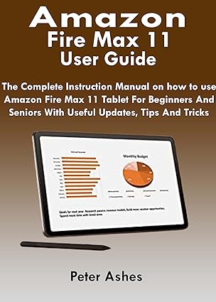Amazon.com: Amazon Fire Max 11 User Guide: The Complete Instruction ...