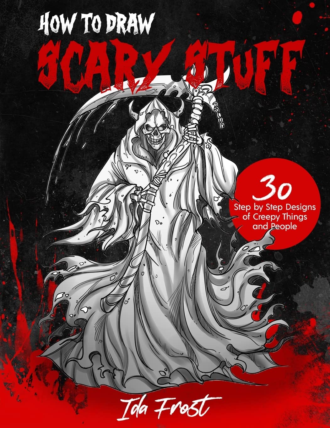 Amazon.com: How to Draw Scary Stuff: 9781088054062: Frost, Ida: Books