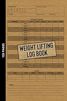 Weight Lifting Log Book: Workout Journal for Beginners & Beyond ...