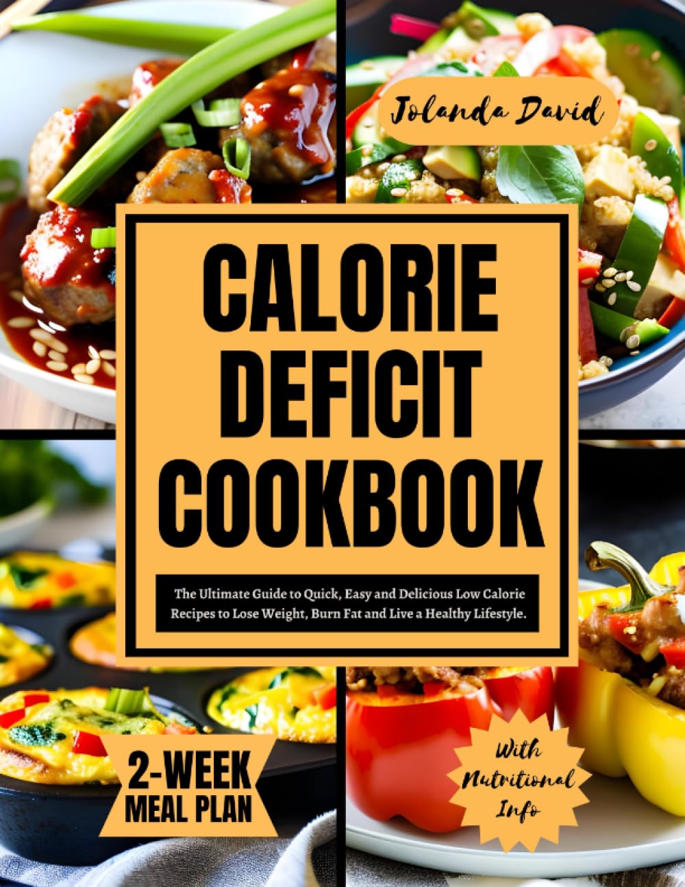 CALORIE DEFICIT COOKBOOK: The Ultimate Guide to Quick, Easy and ...