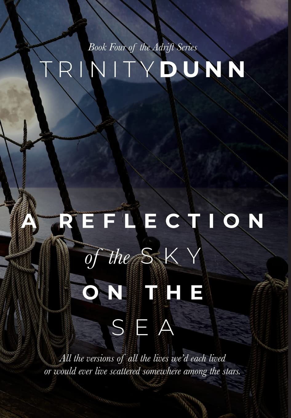 A Reflection of the Sky on the Sea: Dunn, Trinity: 9798987259108 ...