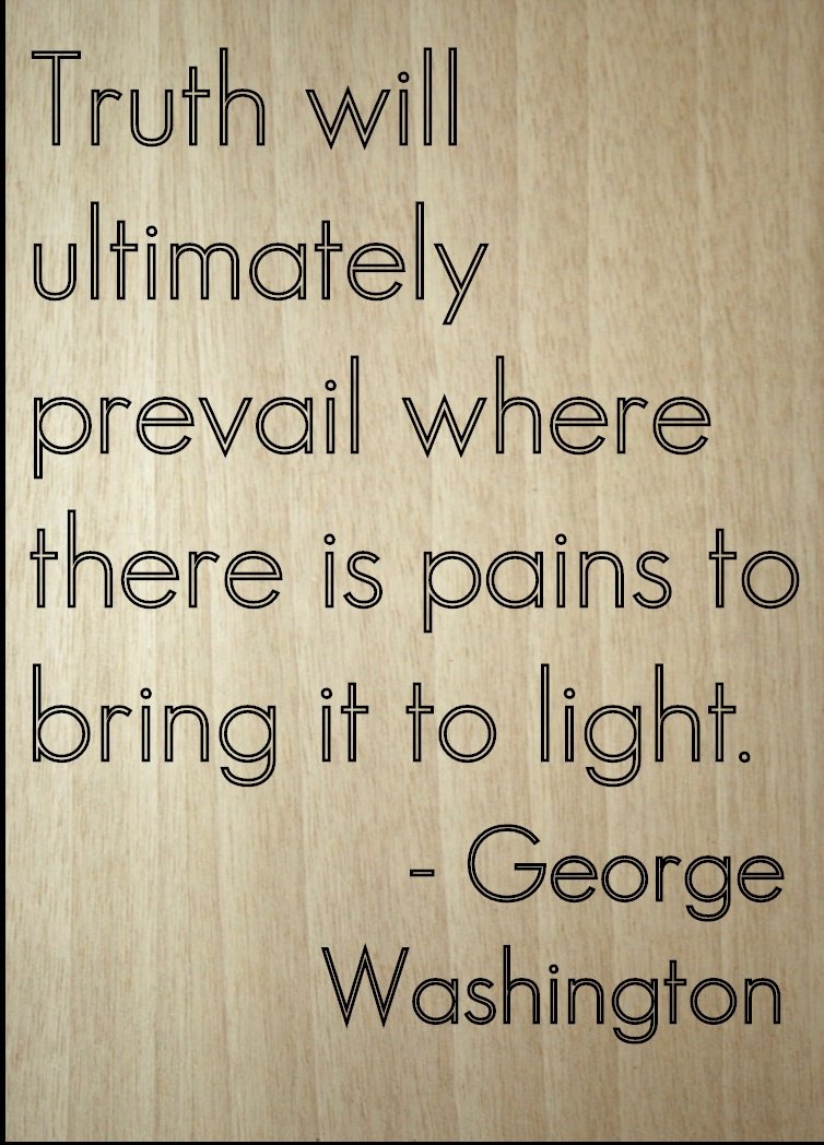 George Washington Quotes On Truth