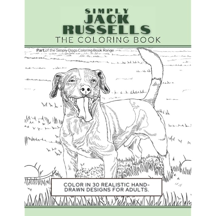 Buy Simply Jack Russells: The Coloring Book: Color In 30 Realistic Hand ...