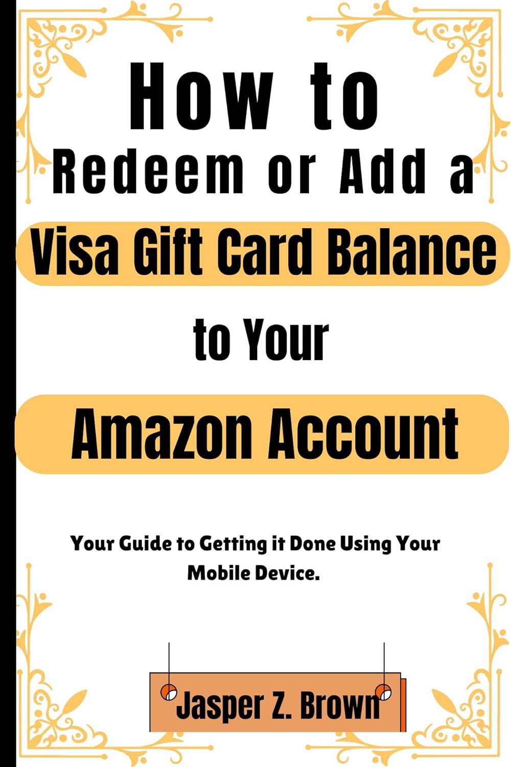 Amazon.com: How to Redeem or Add a Visa Gift Card Balance to Your ...