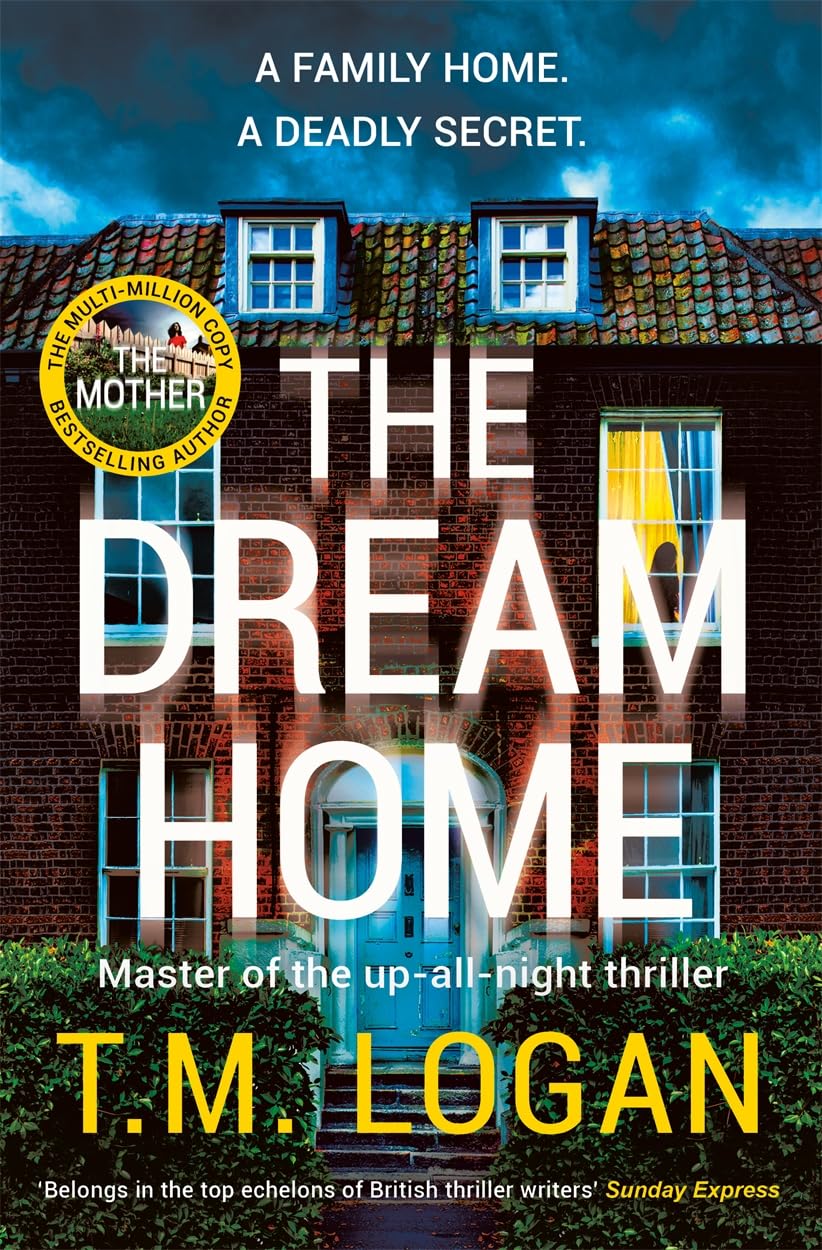 The Dream Home: Pre-order the new unrelentingly gripping novel from the master of the up-all ...