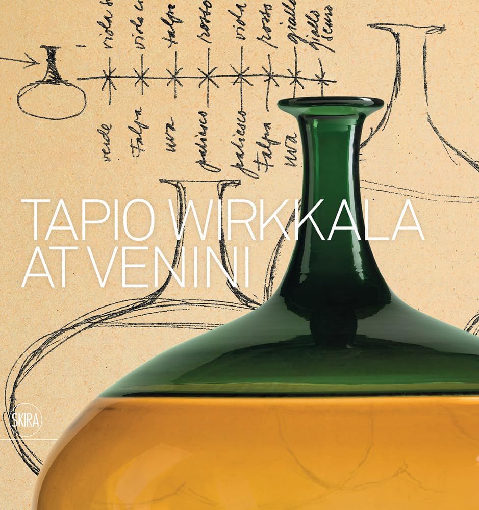 Tapio Wirkkala at Venini: Barovier, Marino, Sonego, Carla, Wirkkala ...
